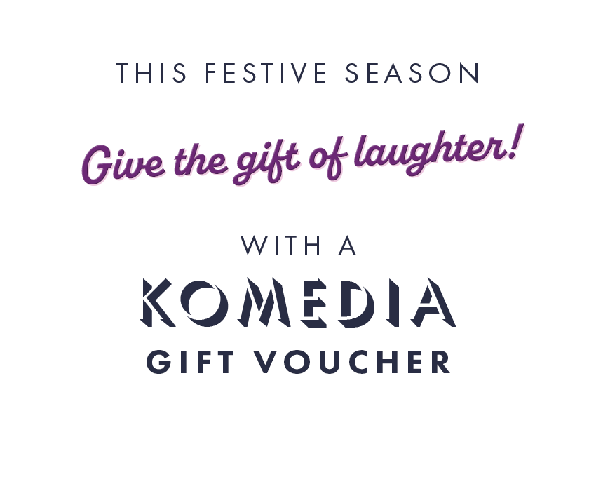 Komedia Brighton | Brighton Comedy, Stand up, Music & Club